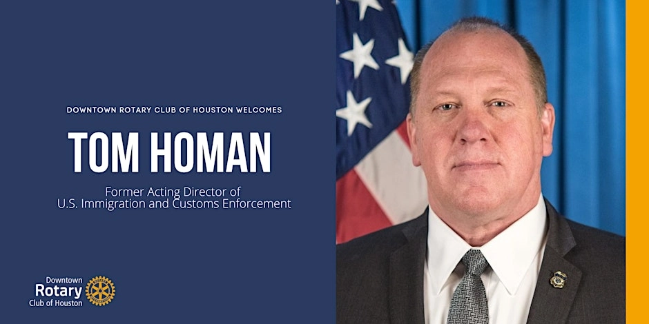 Downtown Rotary Club of Houston Tom Homan Luncheon