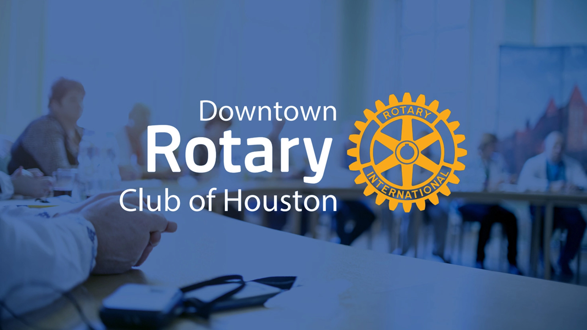 Downtown Rotary Club of Houston CEO Roundtable